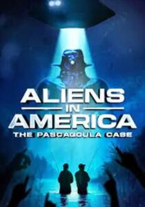 Aliens in America The Pascagoula Case 2025 - ดูหนังออนไลน์ ดูหนังฟรี ...